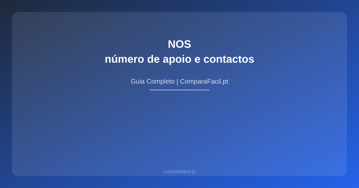 NOS — número de apoio e contactos | ComparaFacil